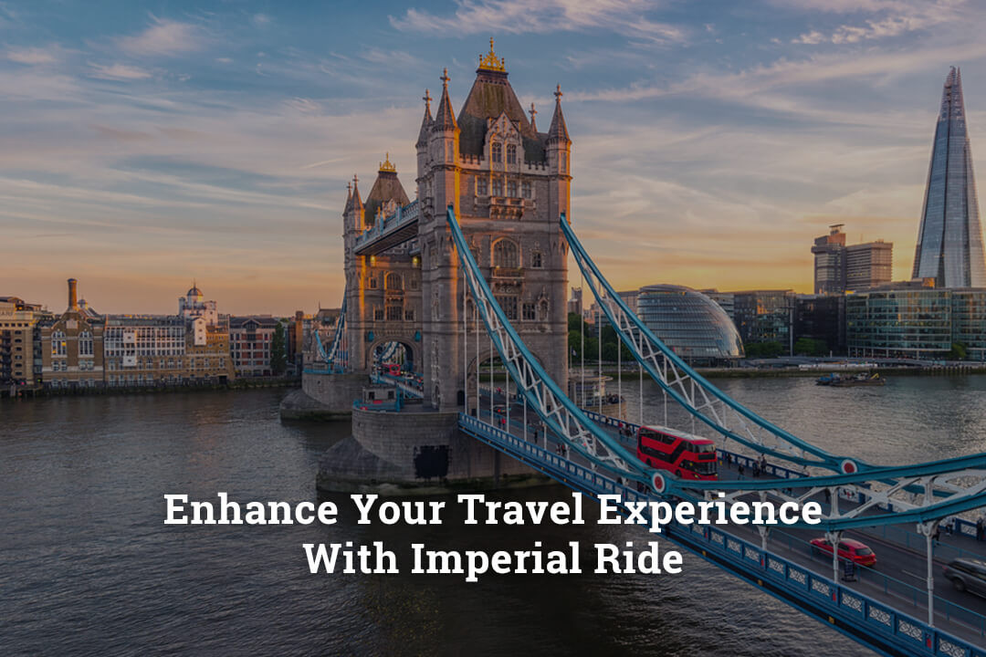 Enhance Your Travel Experience With Imperial Ride