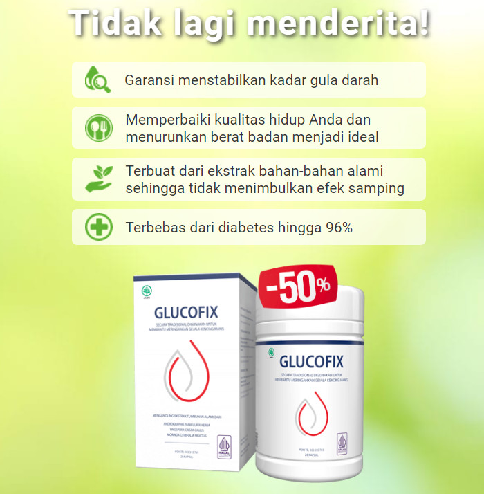 Glucofix Indonesia, cara pakai, kesaksian, harga – kapsul diabetes terbaru